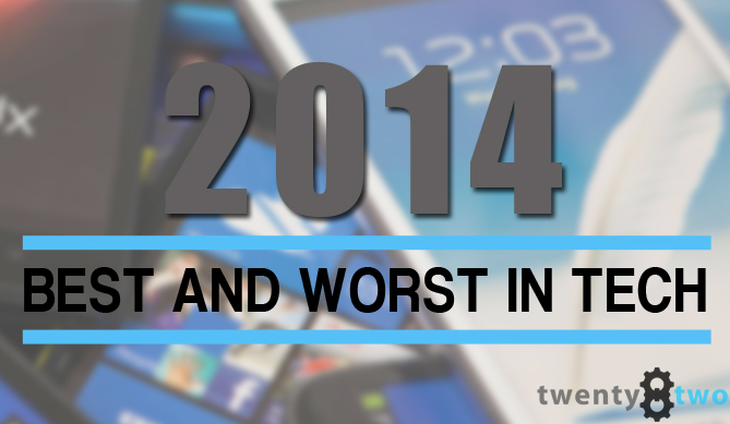 Best and Worst in Tech 2014 - twenty8two